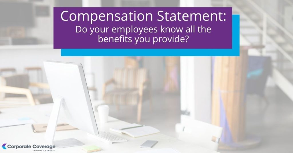 Compensation Statement: Do Your Employees Know All Their Benefits ...